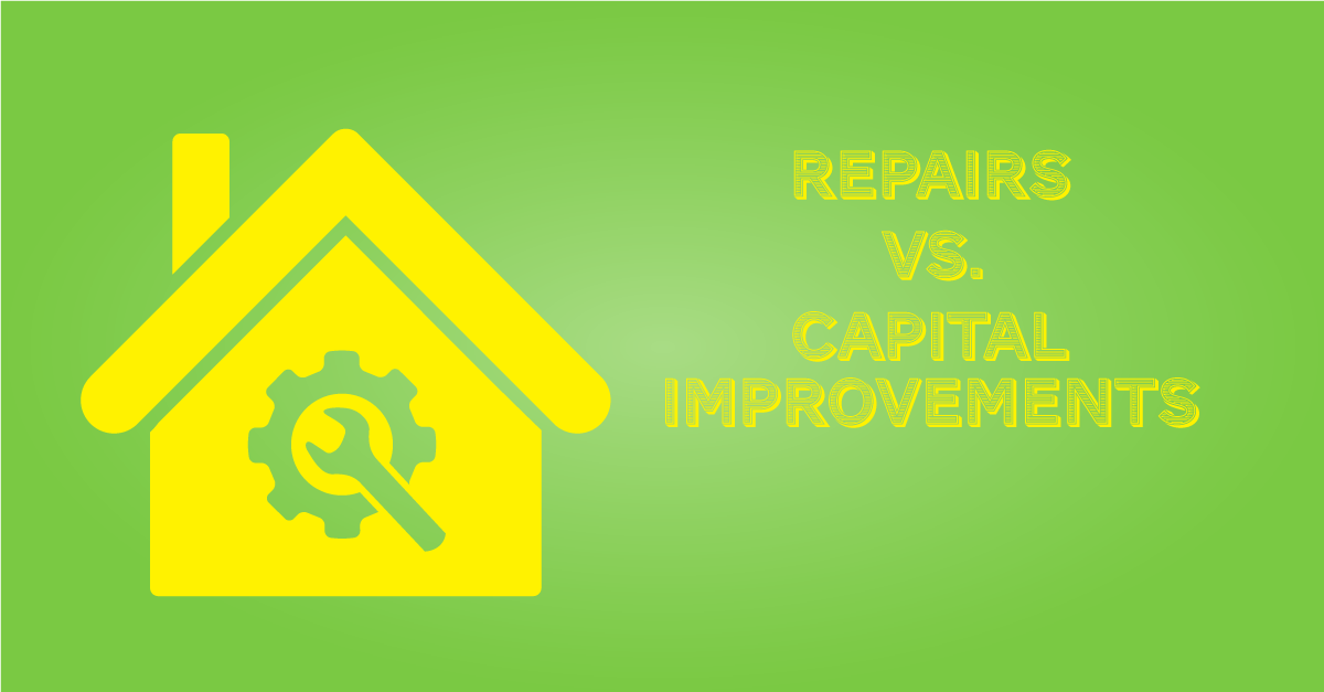 Repairs vs. Capital Improvements